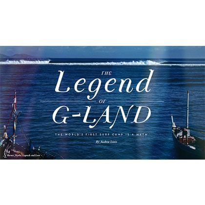 THE LEGEND OF G-LAND! – Roark